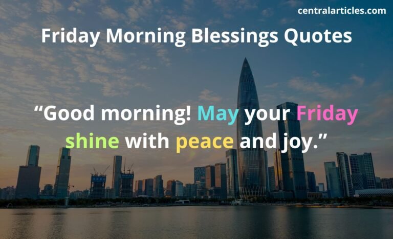 150+ Friday Blessings, Quotes, Wishes, And Images For A New Week ...